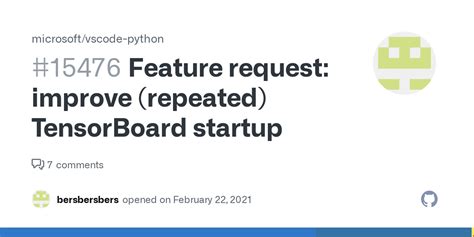 Feature Request Improve Repeated TensorBoard Startup Issue 15476