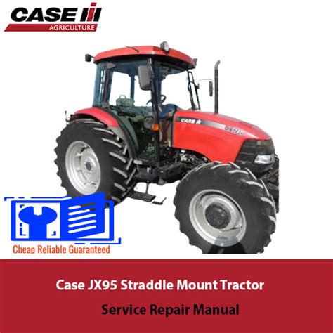 Case JX95 Straddle Mount Tractor Service Repair Manual PDF MANUAL