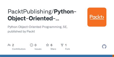 Github Packtpublishing Python Object Oriented Programming E Python