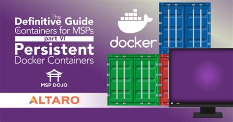 How To Create Persistent Docker Containers