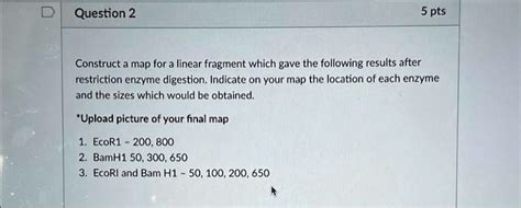 solved question 2 5 pts construct a map for linear fragment which gave