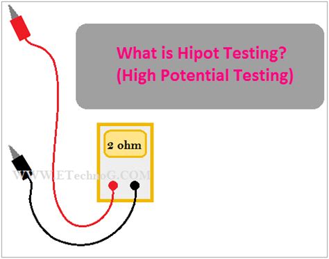 What Is Hi Pot Or High Pot High Potential Testing ETechnoG