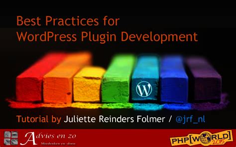 Best Practices For Wordpress Plugin Development Phpworld Speaker Deck