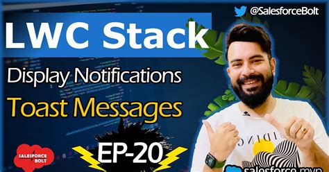 Ep 20 Display Notifications Toast Messages In Lwc Lwc Stack ☁️⚡️