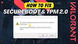 Fix Tpm Valorant Error Secure Boot Vanguard Valorant Windows Tpm Easy Steps Van Tech
