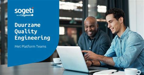 Sogeti Op Linkedin Toekomstbestendige Quality Engineering Met Platform