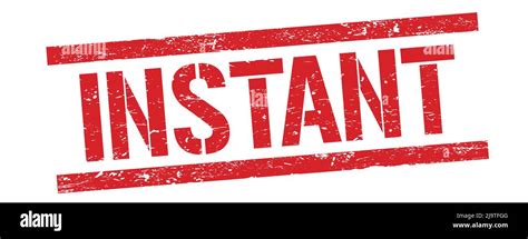 INSTANT Text On Red Grungy Rectangle Stamp Sign Stock Photo Alamy