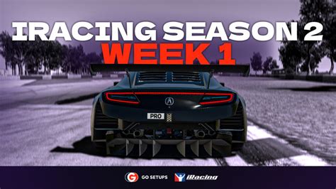 Iracing Season 2 Setups Get Ready For The First Week Season 2 Go