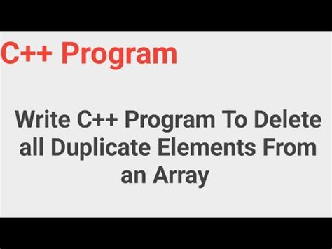 Write C Program To Delete All Duplicate Elements From An Array Codingtutorialbydeepak YouTube