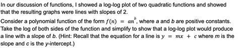 Solved In Our Discussion Of Functions I Showed A Log Log Chegg