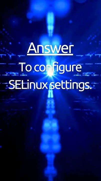 Selinux Config File Linux Linuxjobinterview Interviewquestions