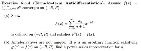 Real Analysis Term By Term Antidifferentiation Abbott Exercise 654 Mathematics Stack
