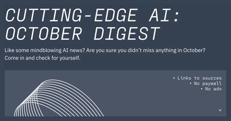 A Comprehensive List Of The Most Impactful Ai Advances In October Rsingularity