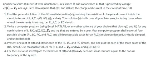 Solved Consider A Series RLC Circuit With Inductance L Chegg