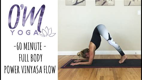 Power Vinyasa Yoga 60 Minute Full Body Flow Youtube