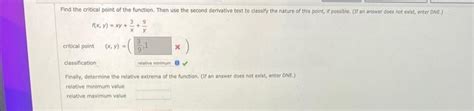 solved find the eritical point of the function then use the