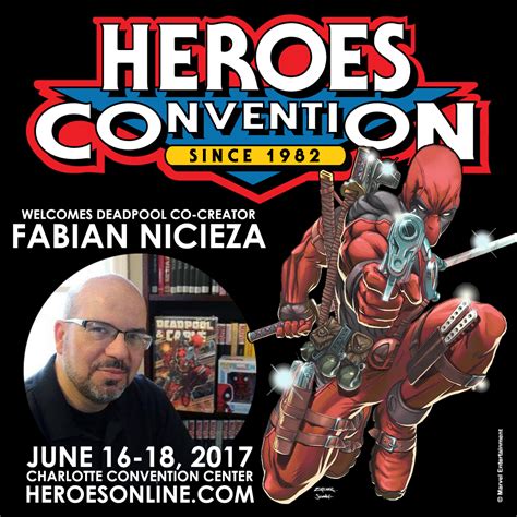 The Heroesonline Blog Heroescon 2017 Welcomes Deadpool Co Creator