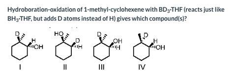 Solved Hydroboration Oxidation Of 1 Methyl Cyclohexene With