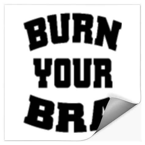 Burn Your Bra Free The Boobies Team No Bra Club Sold By Motorcade