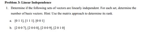 Solved Problem Linear Independence Determine If The Chegg