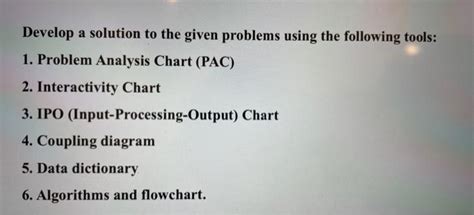 develop a solution to the given problems using the