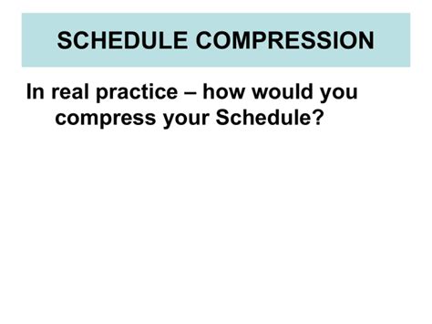 23 Schedule Compression