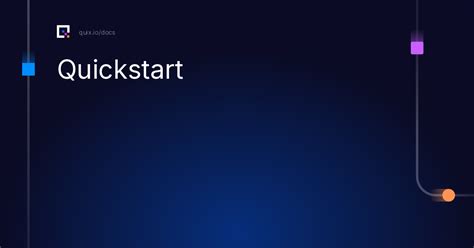 Quickstart Quix Docs