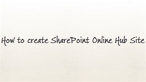 How To Create Sharepoint Online Hub Site Jiji Technologies