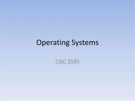 Ppt Operating Systems Powerpoint Presentation Free Download Id8815842