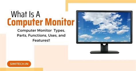 What Is A Computer Monitor Types Features And Functions Simitech