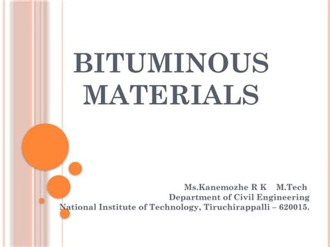 Bituminous Materials And Properties Pptx