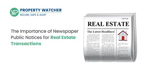 Importance Of Newspaper Public Notices For Real Estate Transactions