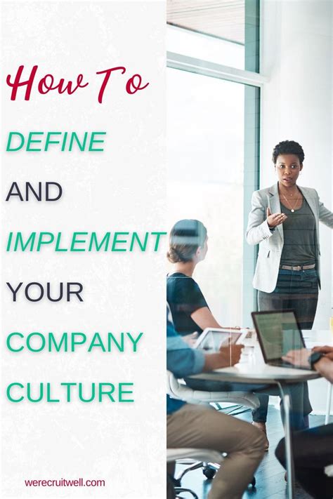 How To Define And Implement Your Company S Culture Company Culture