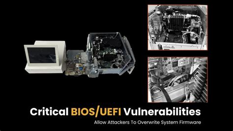 Critical Bios Uefi Vulnerabilities Enable Attackers To Overwrite System Firmware Rene Robichaud