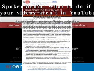 SpokenMedia Automatic Lecture Transcription And Rich Media Notebooks PPT