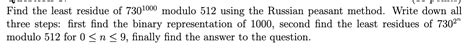 Solved 10 Pot1100 Find The Least Residue Of 7301000 Modulo