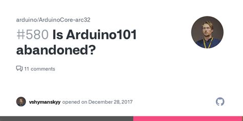 Is Arduino101 Abandoned · Issue 580 · Arduinoarduinocore Arc32 · Github