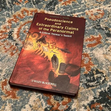 Pseudoscience And Extraordinary Claims Of The Paranormal By Jonathan C