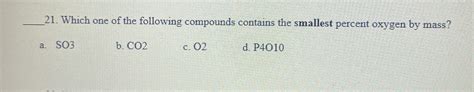 Solved q, 21. ﻿Which one of the following compounds contains | Chegg.com