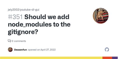 Should We Add Nodemodules To The Gitignore · Issue 351 · Jely2002