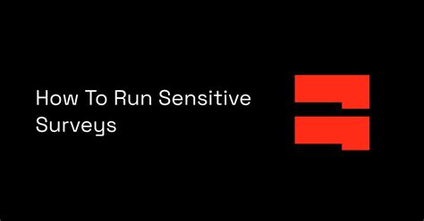 How To Run Sensitive Surveys Blocksurvey