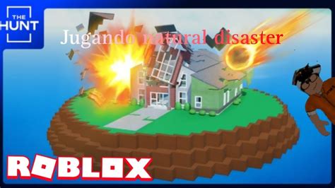 Jugando Natural Disaster 😱sale Mal Youtube