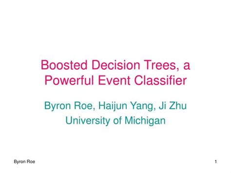 Ppt Boosted Decision Trees A Powerful Event Classifier Powerpoint