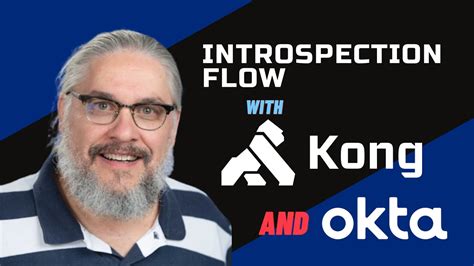 Implement Introspection Flow With Kong Konnect And Okta Youtube