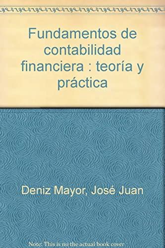 Fundamentos de contabilidad financiera teoría y práctica ECONOMIA Y