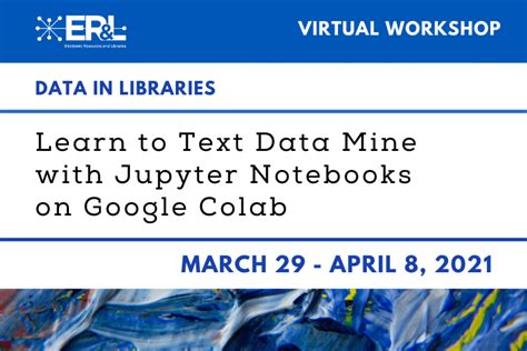 Intensive Training Learn To Text Data Mine Using Jupyter Notebooks On Google Colab