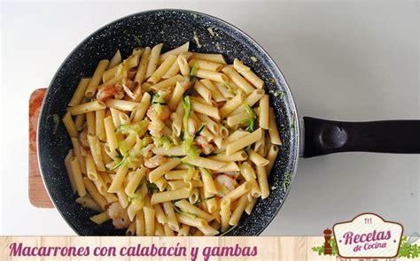Macarrones Con Calabacín Y Gambas