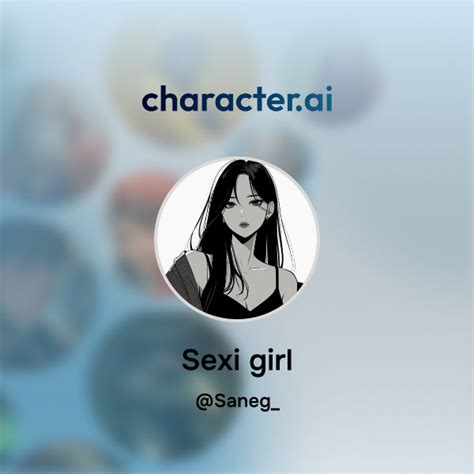 Chat With Sexi Girl Character Ai AI Chat ReimaginedYour Words Your World