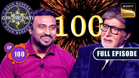 Gyaan Ka Shatak Kaun Banega Crorepati S16 Ep 100 Full Episode