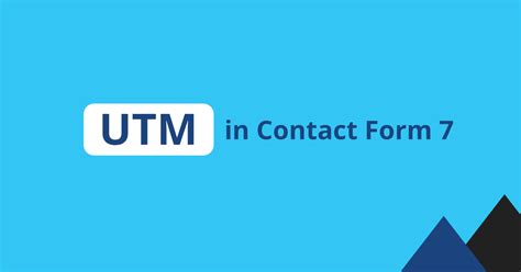 Track And Capture Utm Parameters In Contact Form 7 Appfromlab